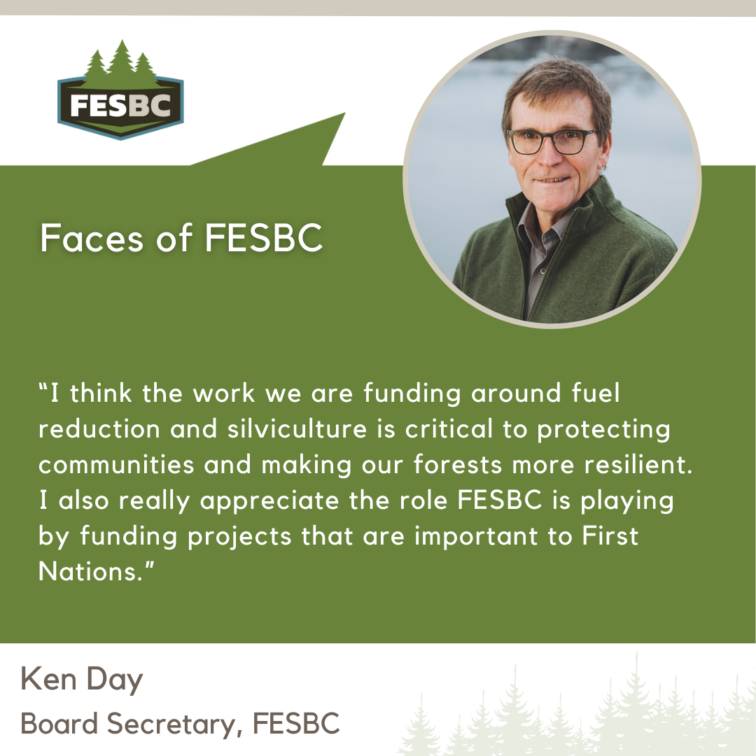 Faces of Forestry: Ken Day, FESBC Board Secretary – FESBC – Forest ...